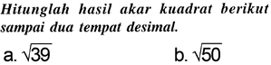 Hitunglah hasil akar kuadrat berikut sampai dua tempat de...