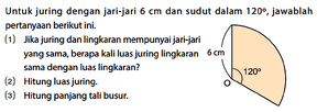 Untuk juring dengan jari-jari 6 cm dan sudut dalam 120, j...