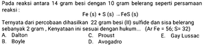 Pada reaksi antara 14 gram besi dengan 10 gram belerang s...
