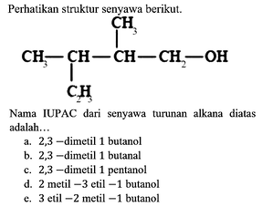 Perhatikan struktur senyawa berikut. CH3 CH3 - CH - CH