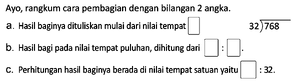 Ayo, rangkum cara pembagian dengan bilangan 2 angka. a. H...